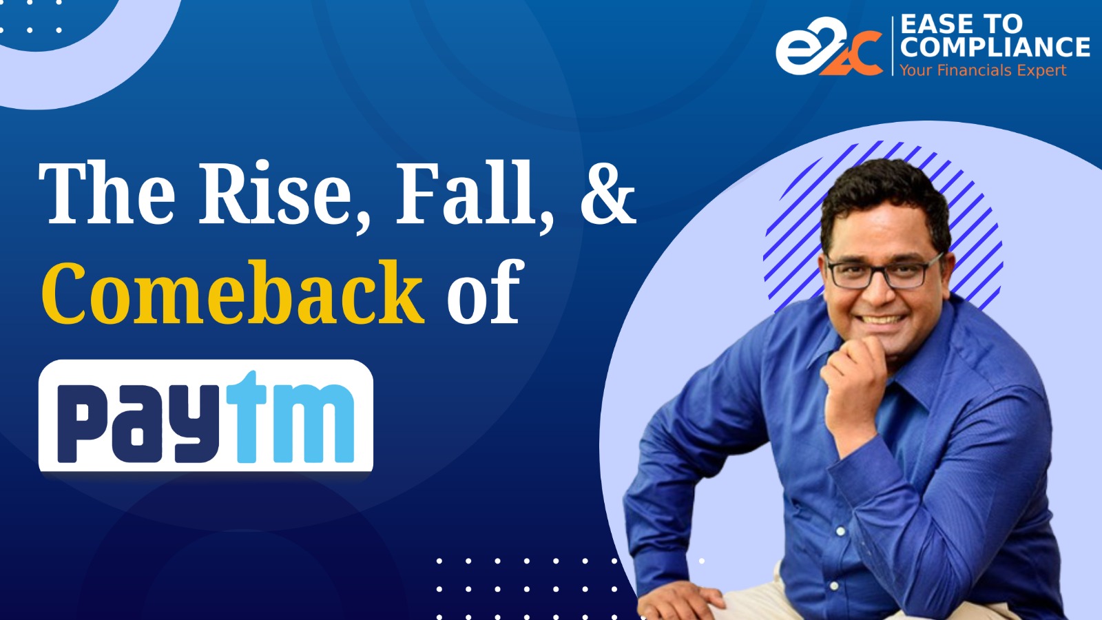 The Rise, Fall, and Comeback of Paytm: A Business Success Story | Ease ...