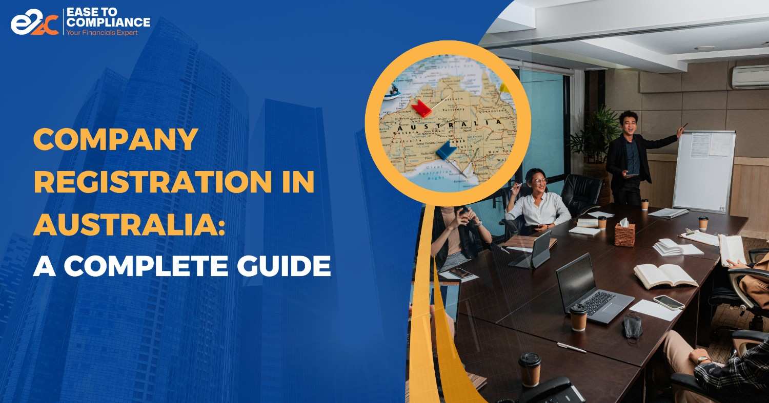 Company Registration in Australia: A Complete Guide | Ease to Compliance