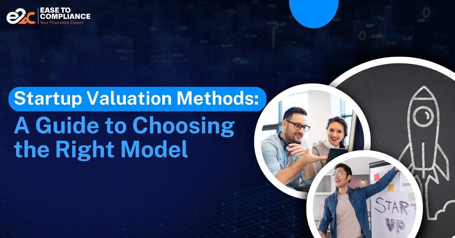 Startup Valuation Methods: A Guide to Choosing the Right Model | Ease ...