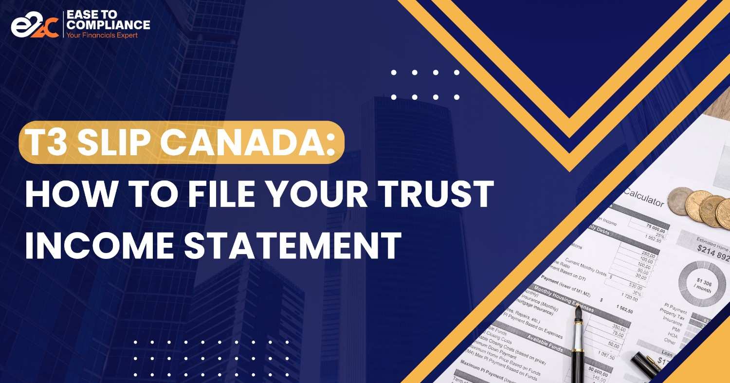 T3 Slip Canada: How to File Your Trust Income Statement | Ease to ...