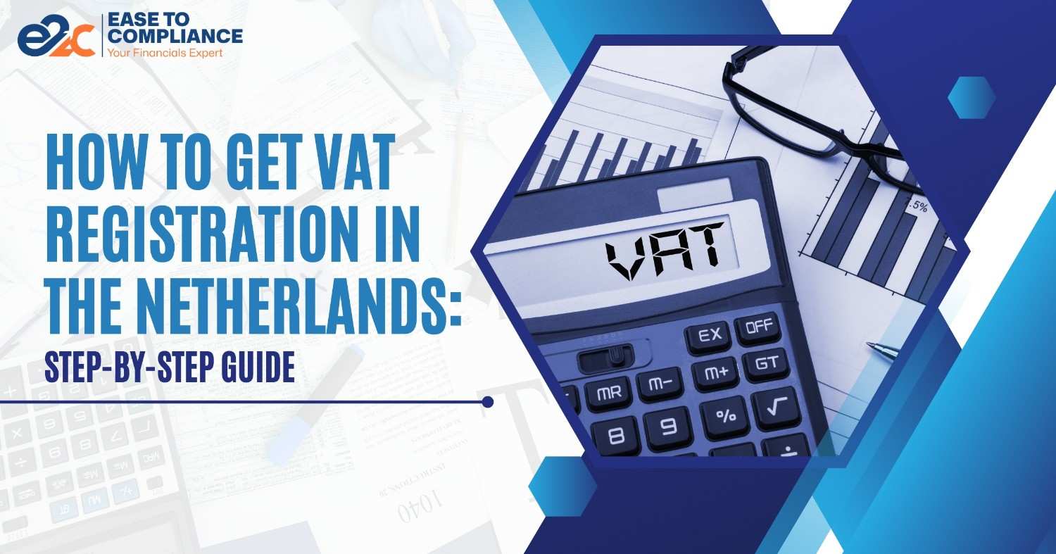 How to Get VAT Registration in the Netherlands: Step-by-Step Guide ...