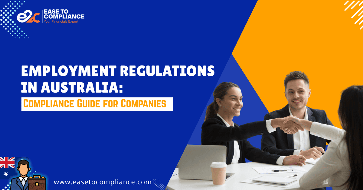 Australia Employment Regulations 2026: Complete Guide | Ease to Compliance